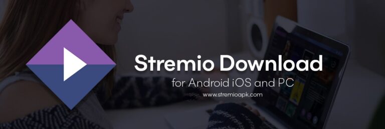 Stremio Download for Android/ iOS/ Windows PC/ macOS/ Linux